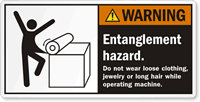 Warning Entanglement Hazard Do Not Wear Loose Clothing Label, SKU: LB-0384